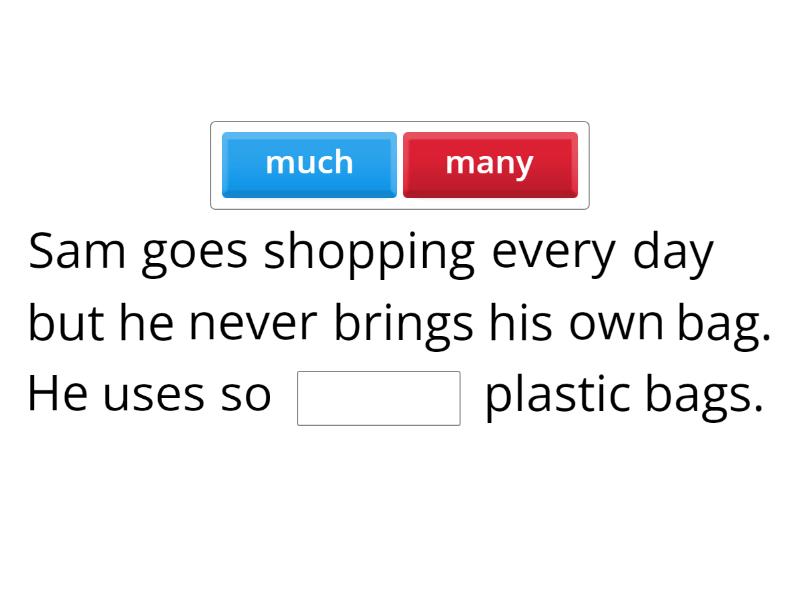 6B Ch3 so many so much - Complete the sentence