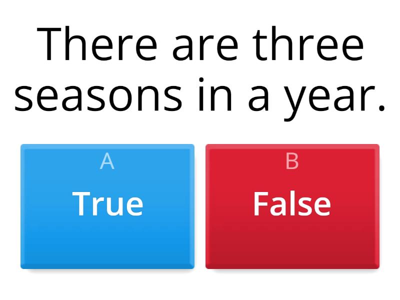 Unit 9. Text 1. Months and seasons. True or False. - Quiz