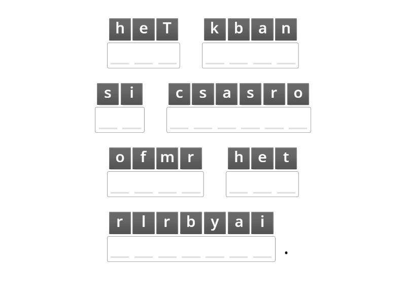 Put the words in the correct order - Anagram