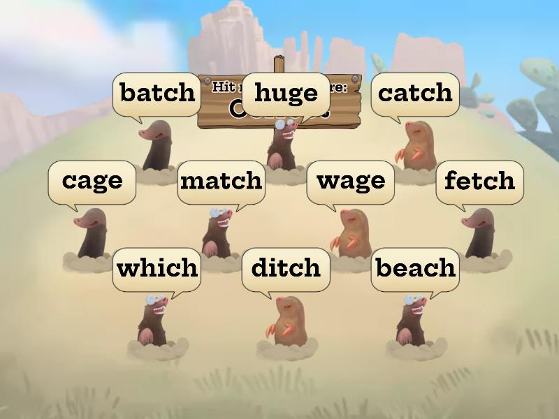 Final Trigraphs: -tch,-dge - Whack-a-mole