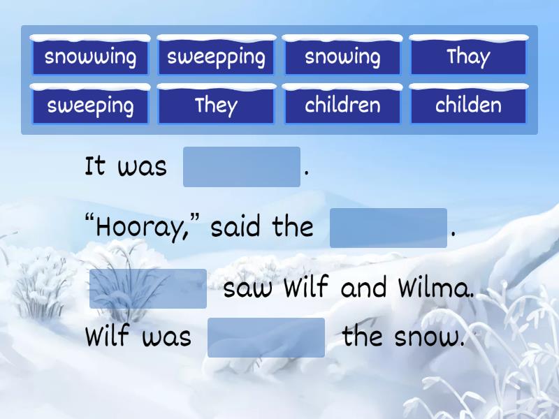 108 The Snowman () - Complete the sentence
