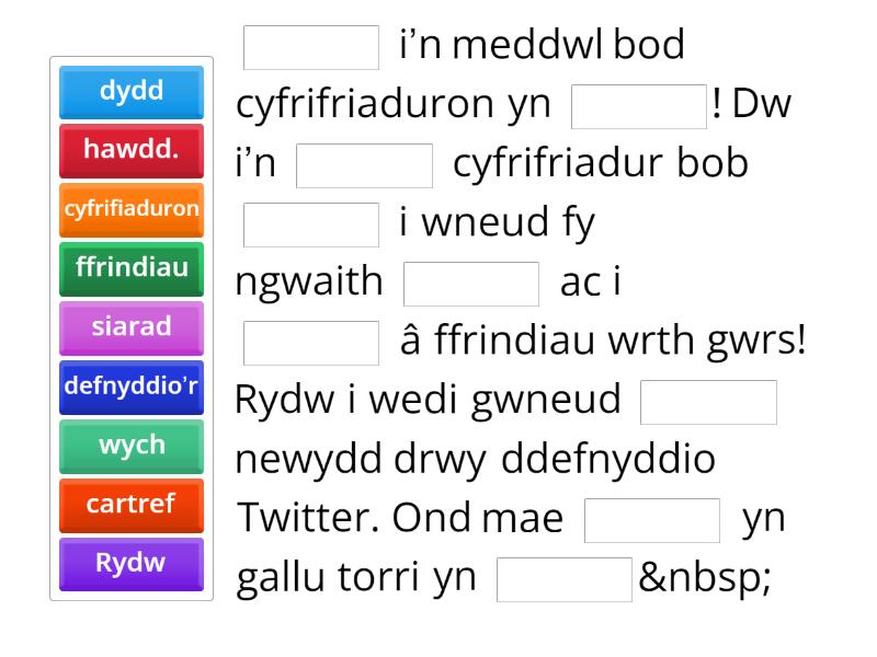 Technoleg - Complete the sentence