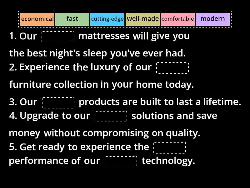 Adjectives for advertising. - Complete the sentence