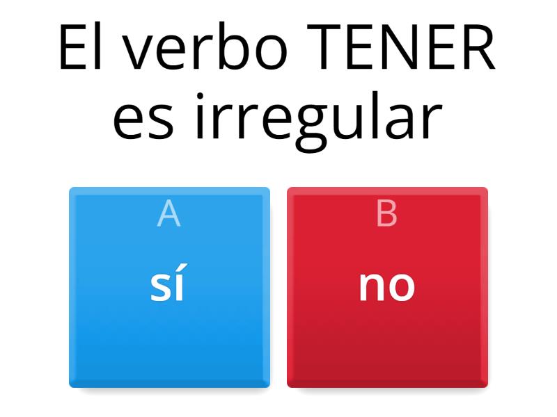 El verbo TENER - Quiz