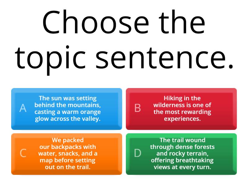 Identify topic sentence. - Quiz