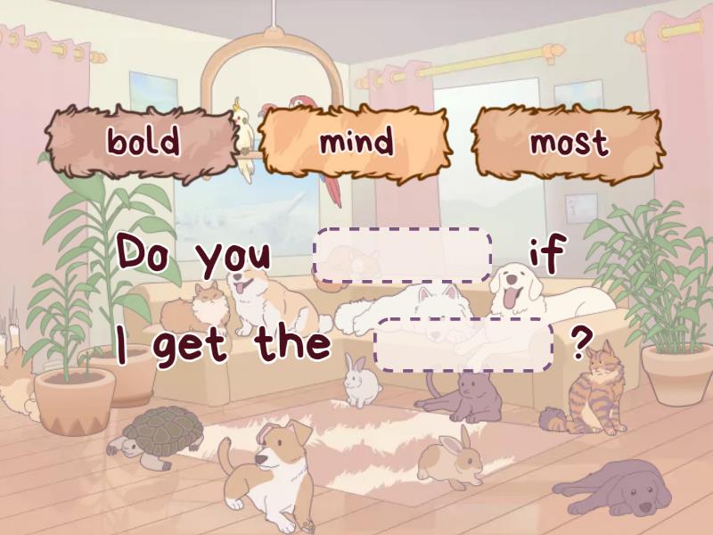 ild, old, ost, ind, olt Sentences - Complete the sentence