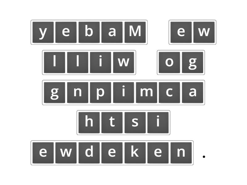 PUT THE SENTENCES IN THE CORRECT ORDER - Anagram