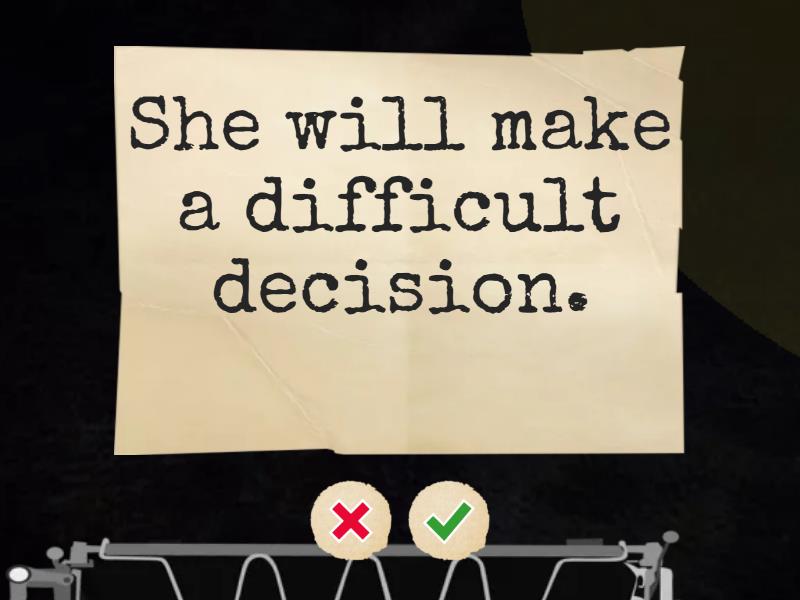 I will make a difficult decision. - Flash cards