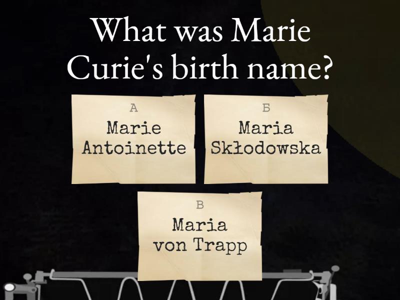 Maria Curie - Quiz