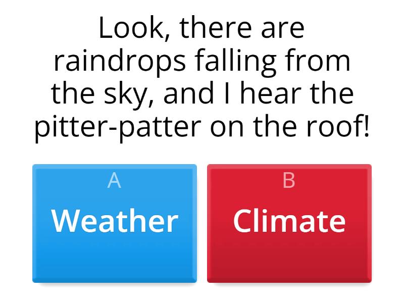 Weather or Climate - Quiz