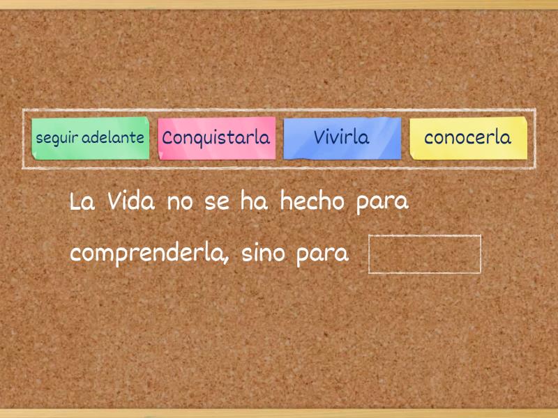 Completa la oracion - Complete the sentence