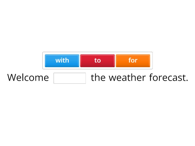 Weather forecast - Complete the sentence