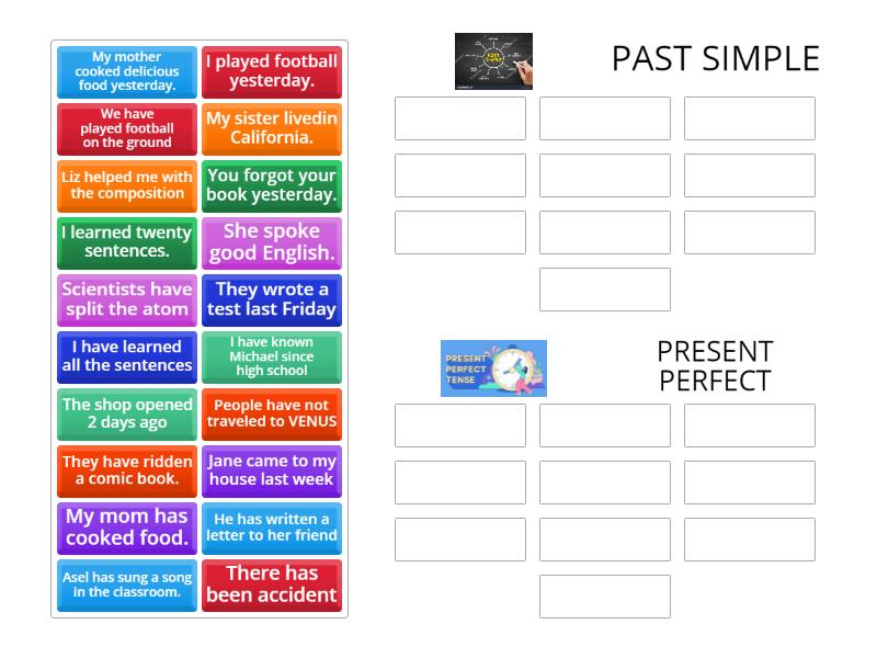 PAST SIMPLE/PRESENT PERFECT - Group sort