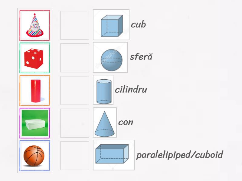POTRIVEȘTE OBIECTE CU CORPUL GEOMETRIC - Match up