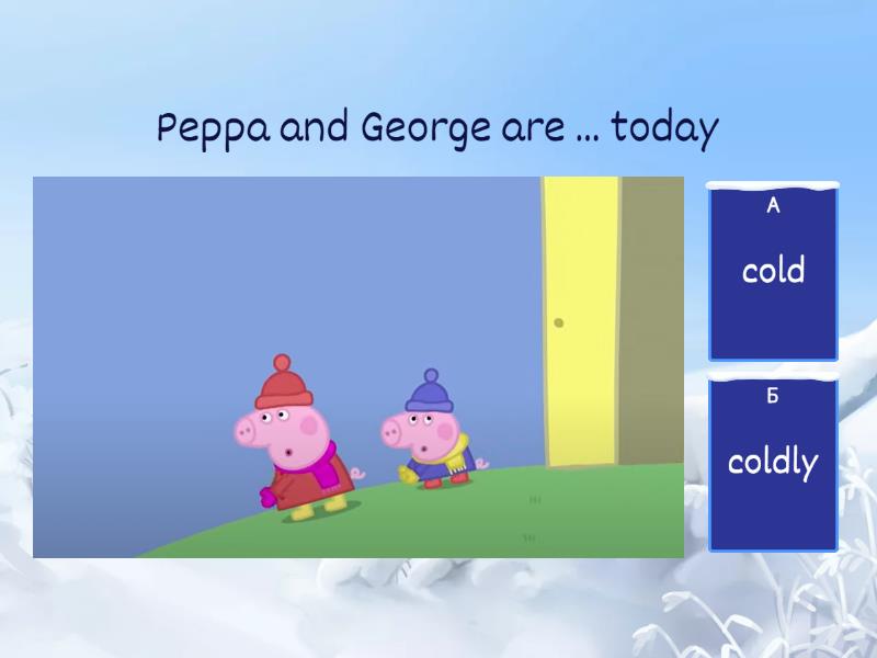 Adjectives and adverbs - Peppa Pig - Quiz