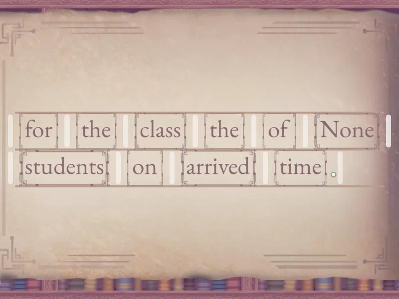 Activity with "none" - Indefinite pronoun - Unjumble