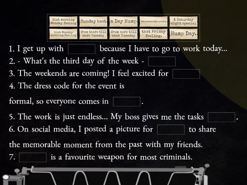 Days of the week. Idioms. - Completar la frase