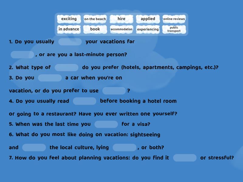 Unit 7 Vacations Speaking - Complete the sentence