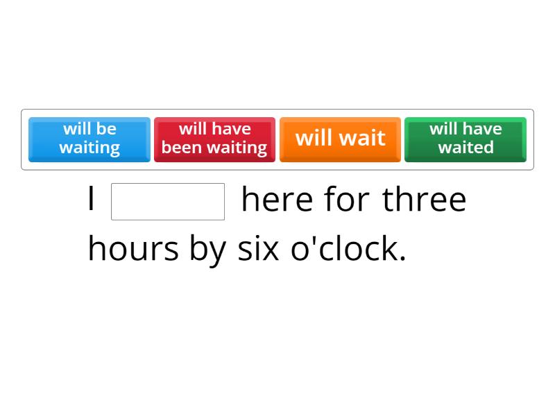 Advanced future forms - Complete the sentence