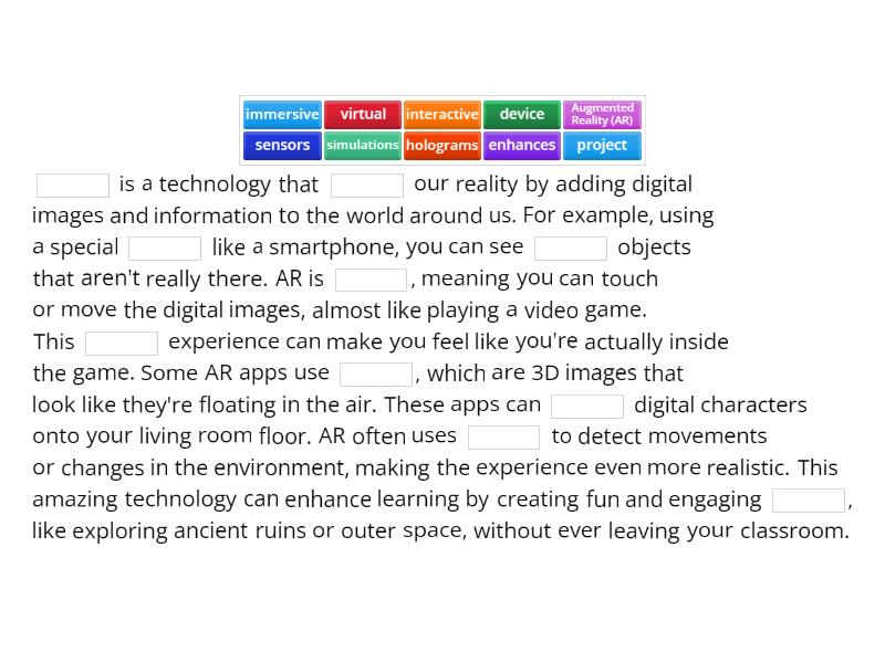 Augmented Reality (AR) - Complete the sentence