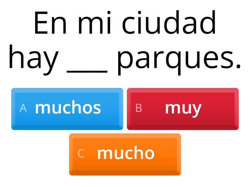 Muy, mucho, muchos, mucha, muchas - Quiz