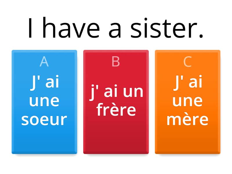 Ma famille: frère et soeur: les phrases. - Quiz