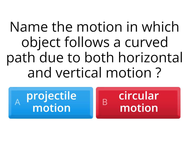 projectile motion - Quiz