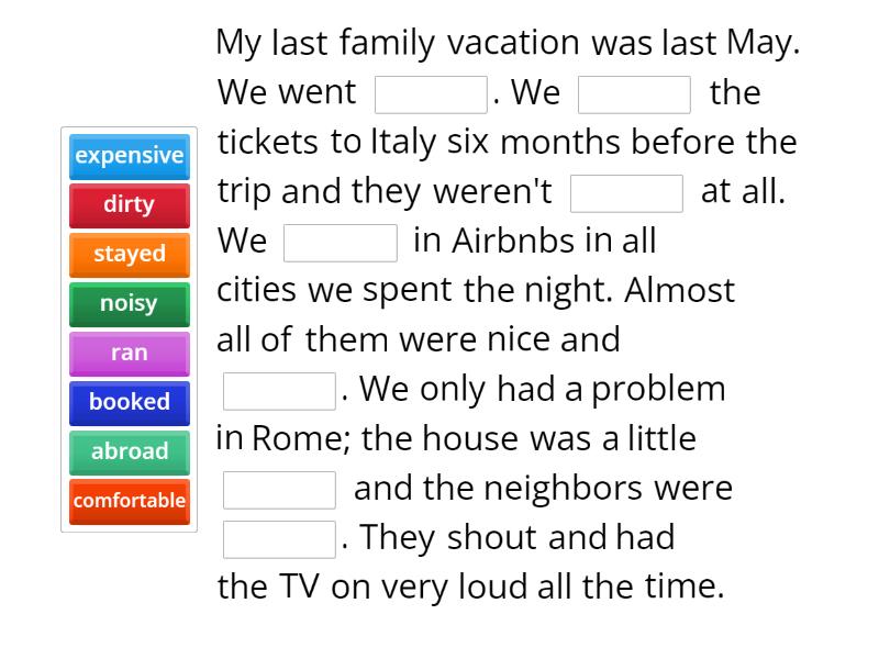 MY LAST VACATION - Past simple A2 - Complete the sentence