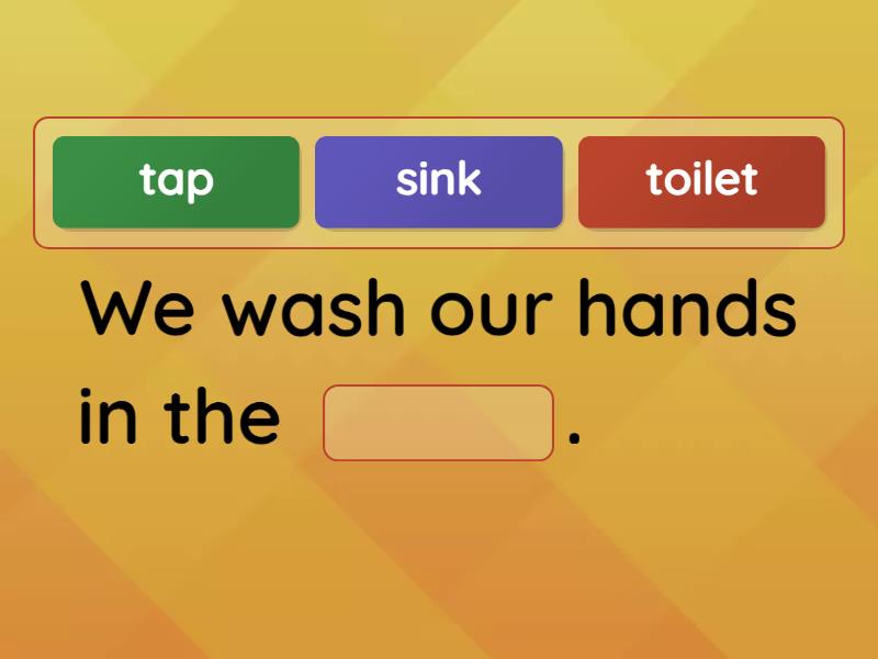 In the bathroom grammar - Complete the sentence