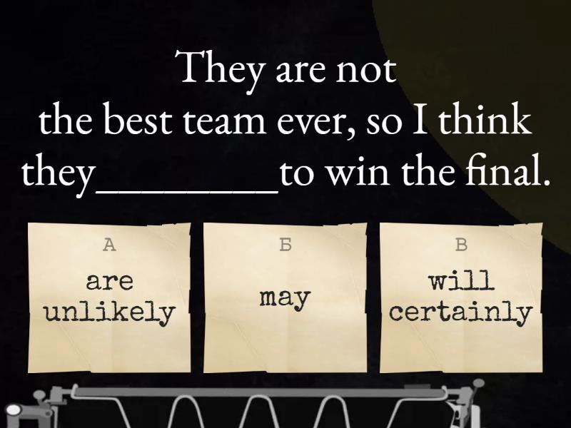 PROBABILITY (may probably, likely unlikely definitely) - Quiz PROBABILITY (may probably, likely unlikely definitely) - Quiz