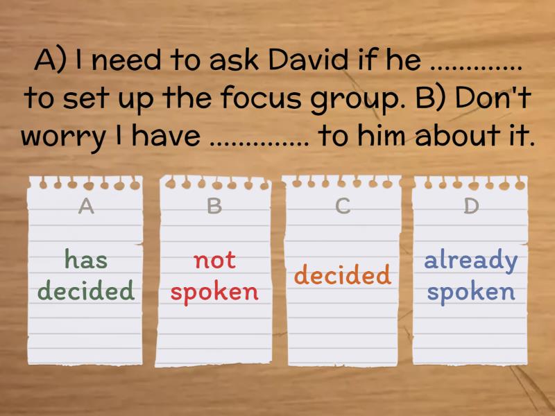 Past action or unfinished action? Complete the dialogues. - Quiz