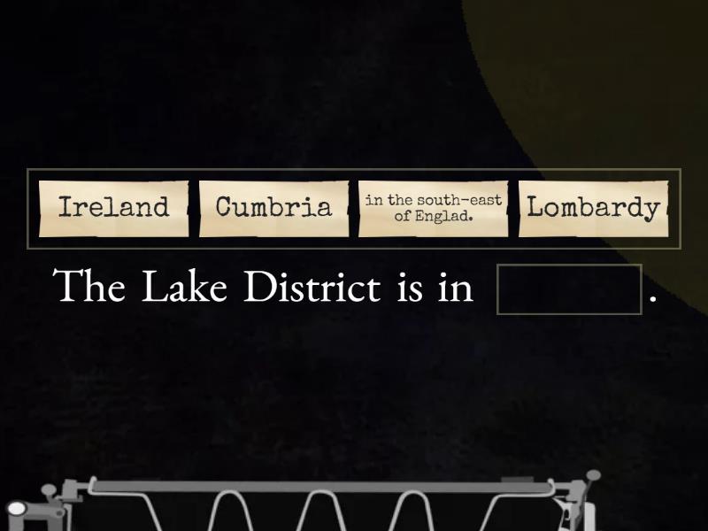 Lake District - Complete the sentence