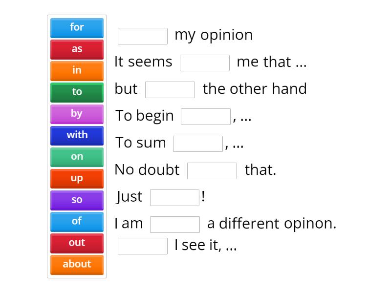 Debating phrases - prepositions - Complete the sentence