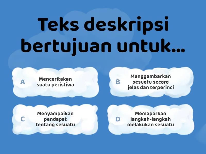 Soal Latihan materi Teks Deskripsi - Quiz