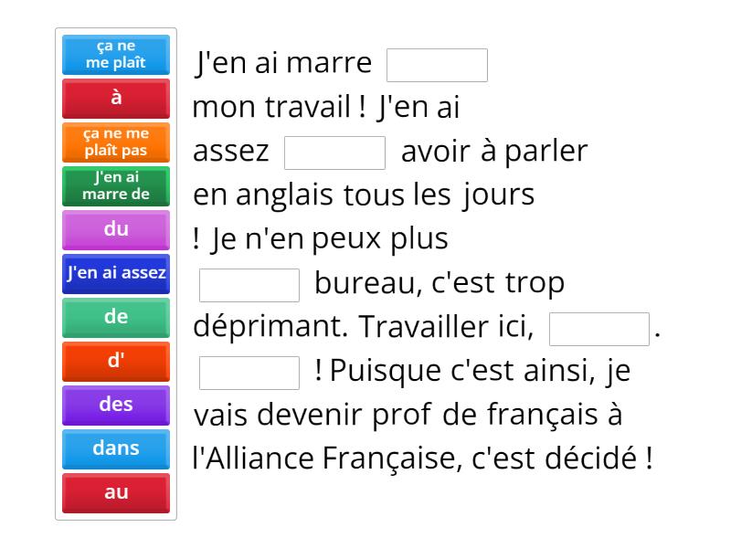 B1.1 - exprimer l'insatisfaction - Complete the sentence