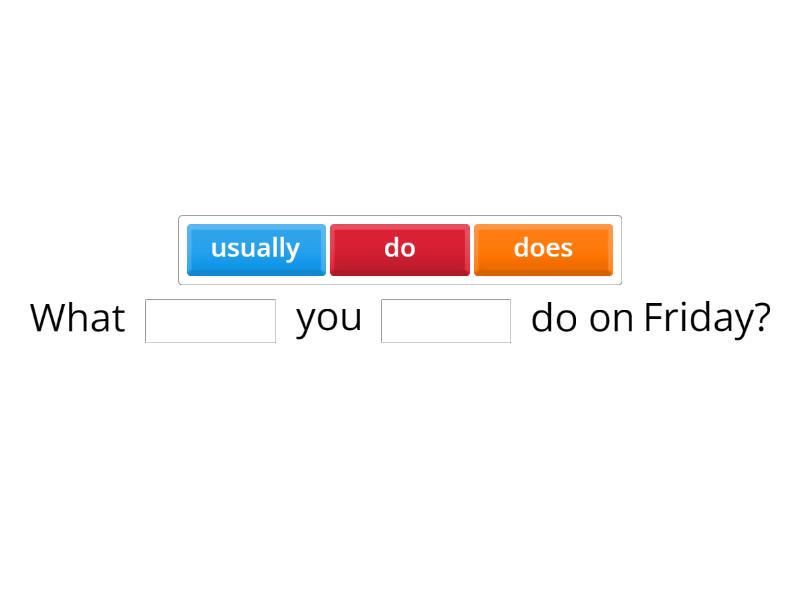 2B Unit 4 Usually - Complete the sentence