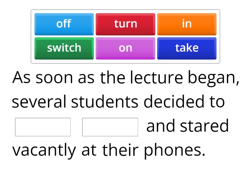 6E. Phrasal Verbs - Complete the sentence