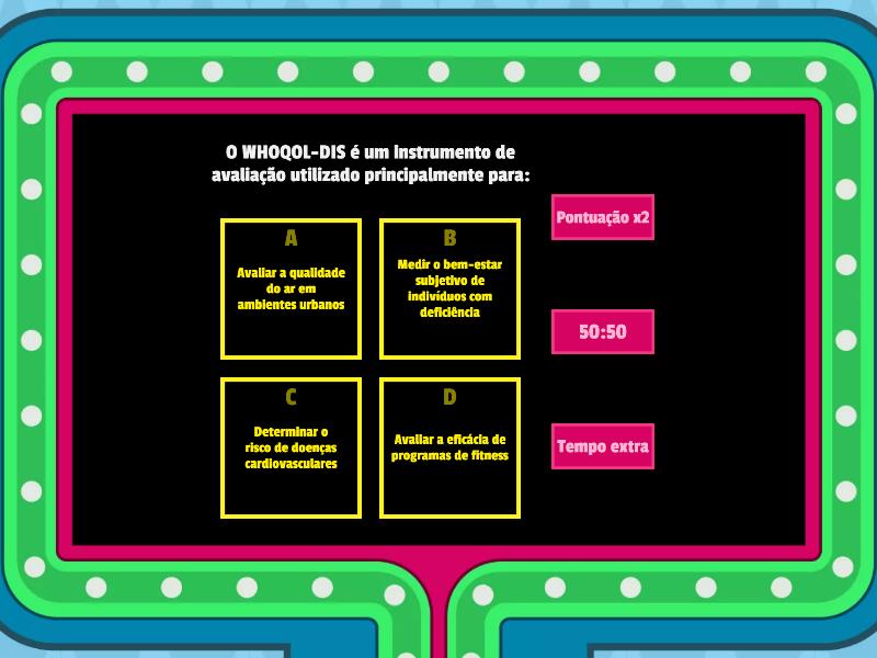 WHOQOL-DIS - Game show de TV