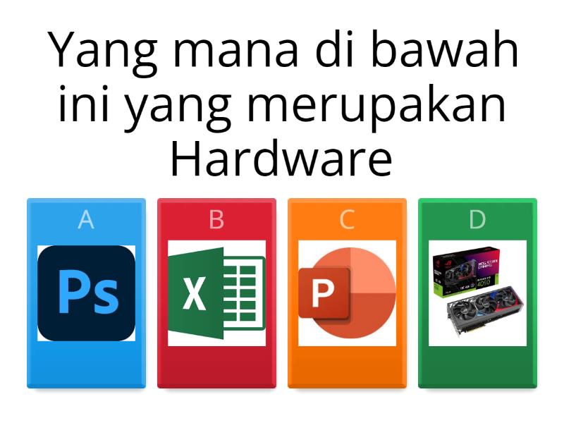 INFORMATIKA TENTANG HARDWARE DAN SOFTWARE - Quiz