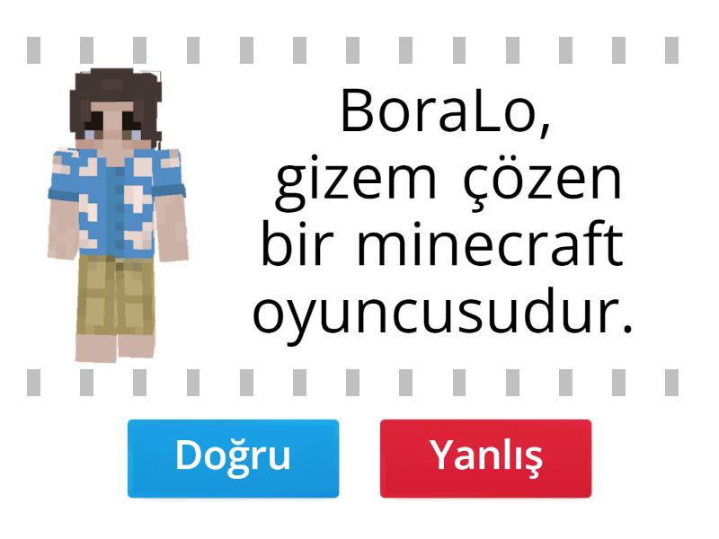 Mine craft - Doğru veya yanlış
