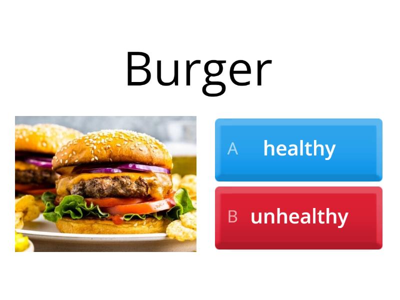 healthy or unhealthy? - Quiz