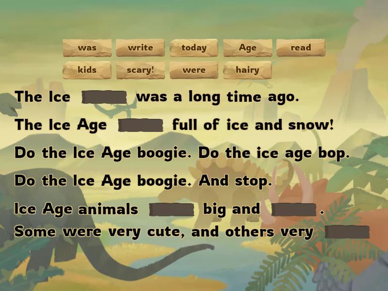 the ice age song - Complete the sentence