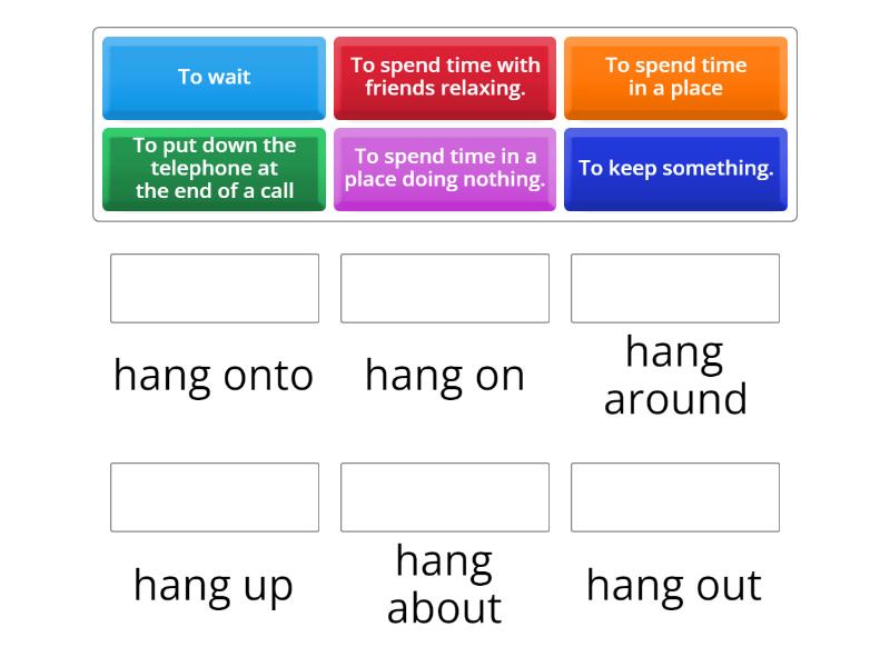 Phrasal verbs with hang - Match up