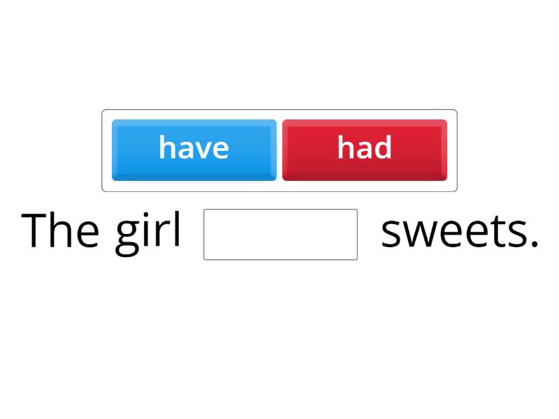 Past Simple have-had - Complete the sentence