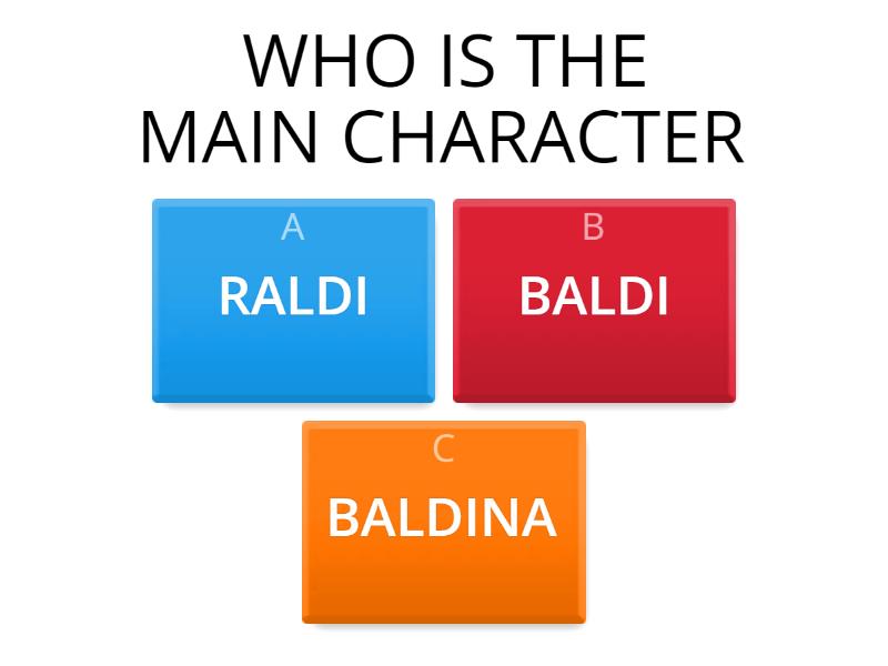 BALDIS BASICS QUSTONS - Quiz
