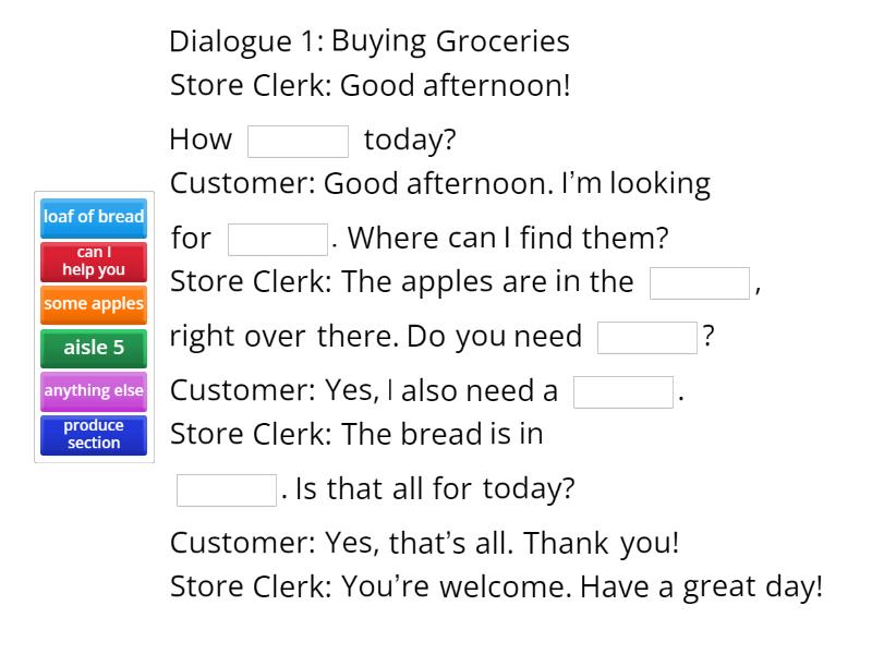DIALOGUE AT THE SHOP - Complete the sentence