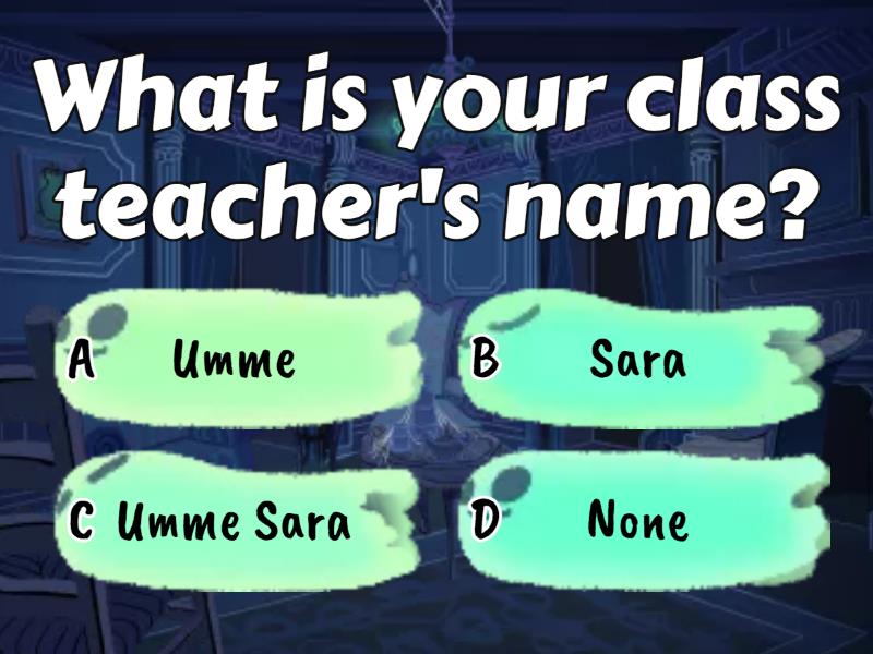 How well do you know your teacher? - Quiz