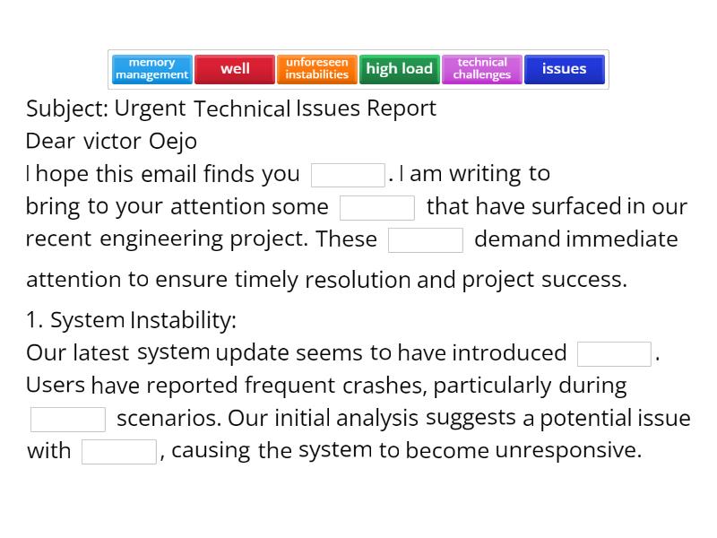 Urgent Technical Issues Report - Complete the sentence
