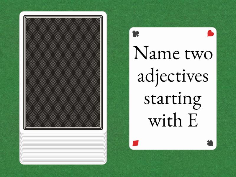 Name two adjectives (teach this A to Z game) - Speaking cards