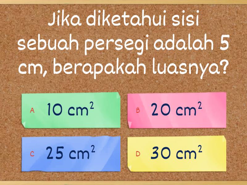 KUIS KELILING DAN LUAS PERSEGI, PERSEGI PANJANG DAN SEGITIGA - Quiz